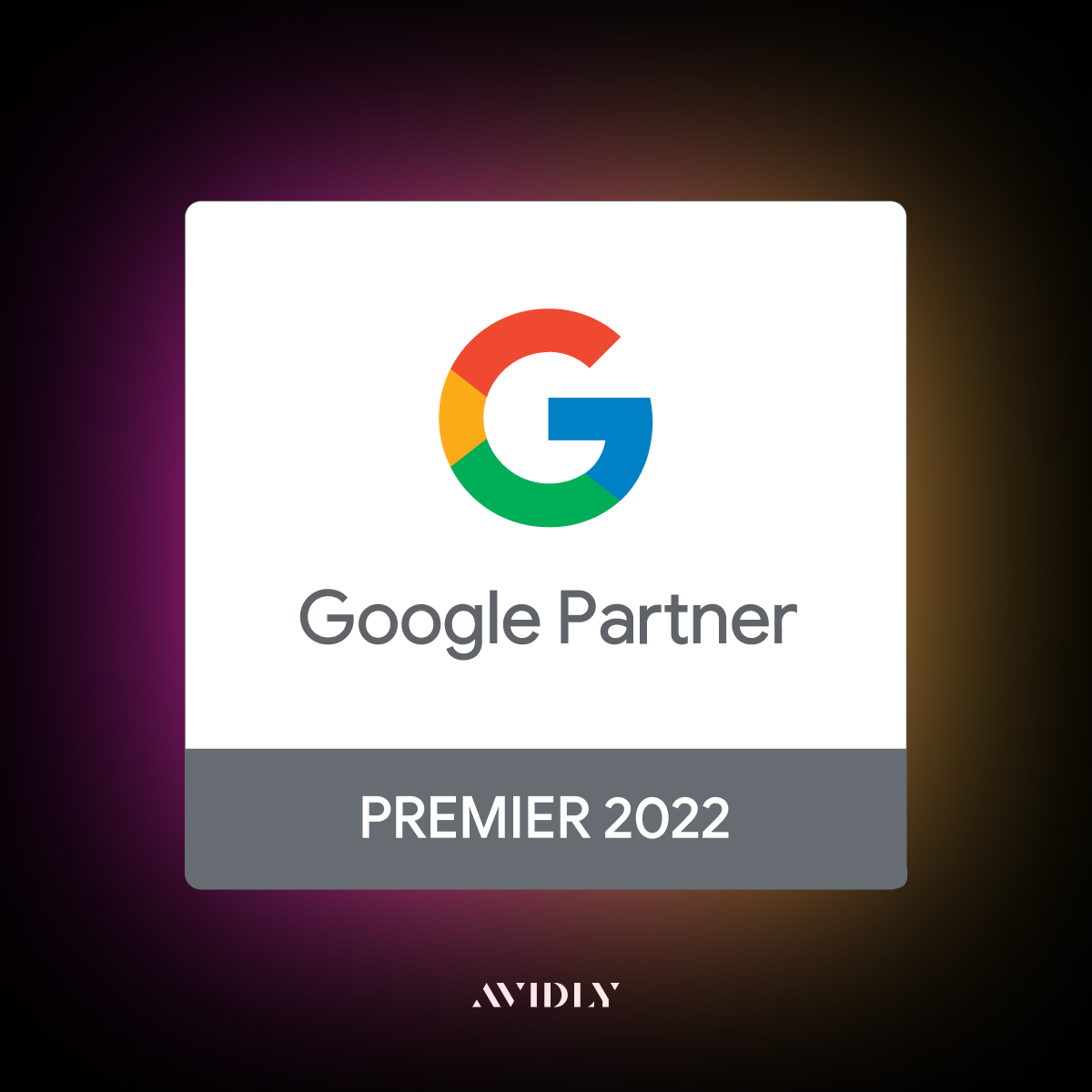 Avidly has been named a 2022 Google Premier Partner